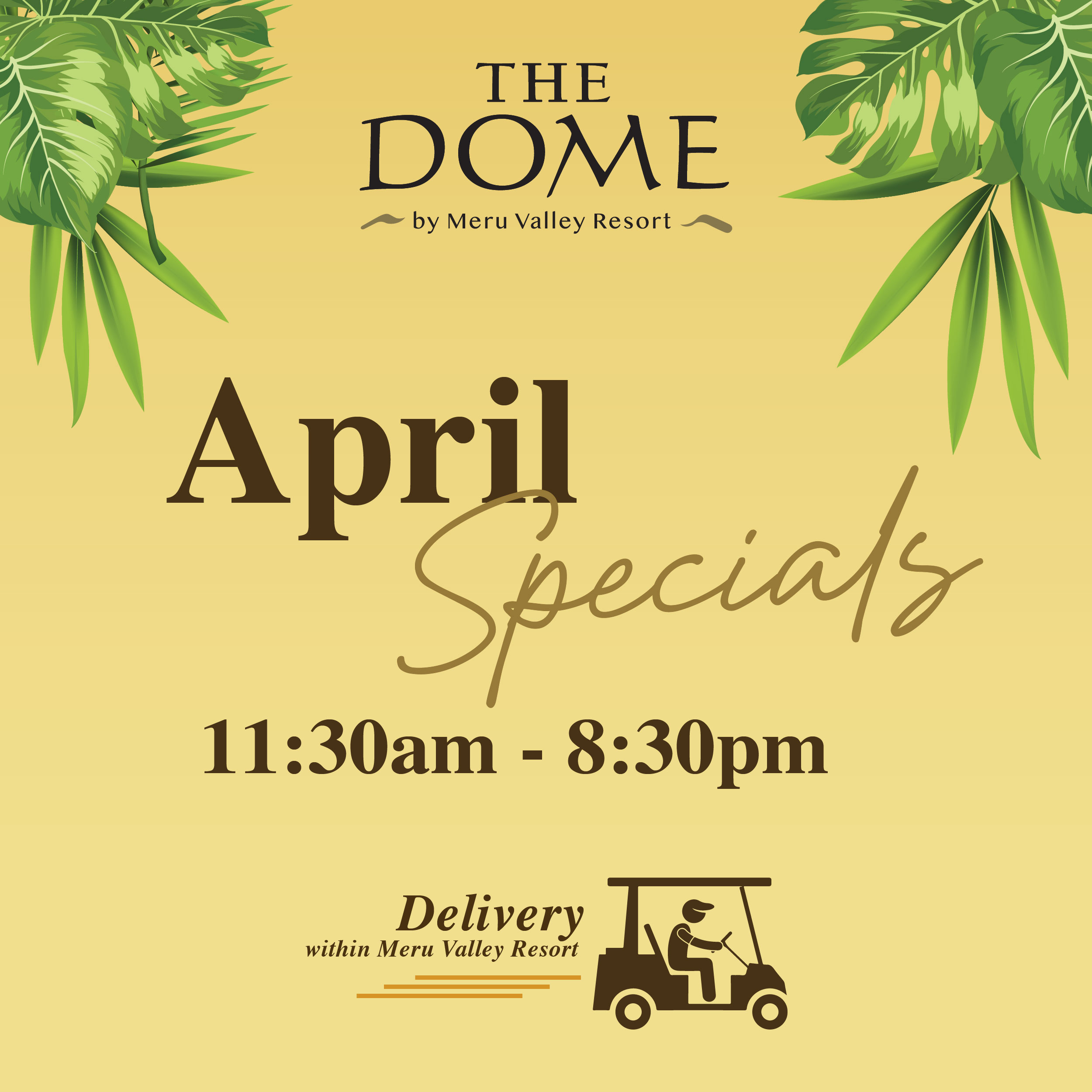 April Specials at The Dome – Meru Valley Golf Resort