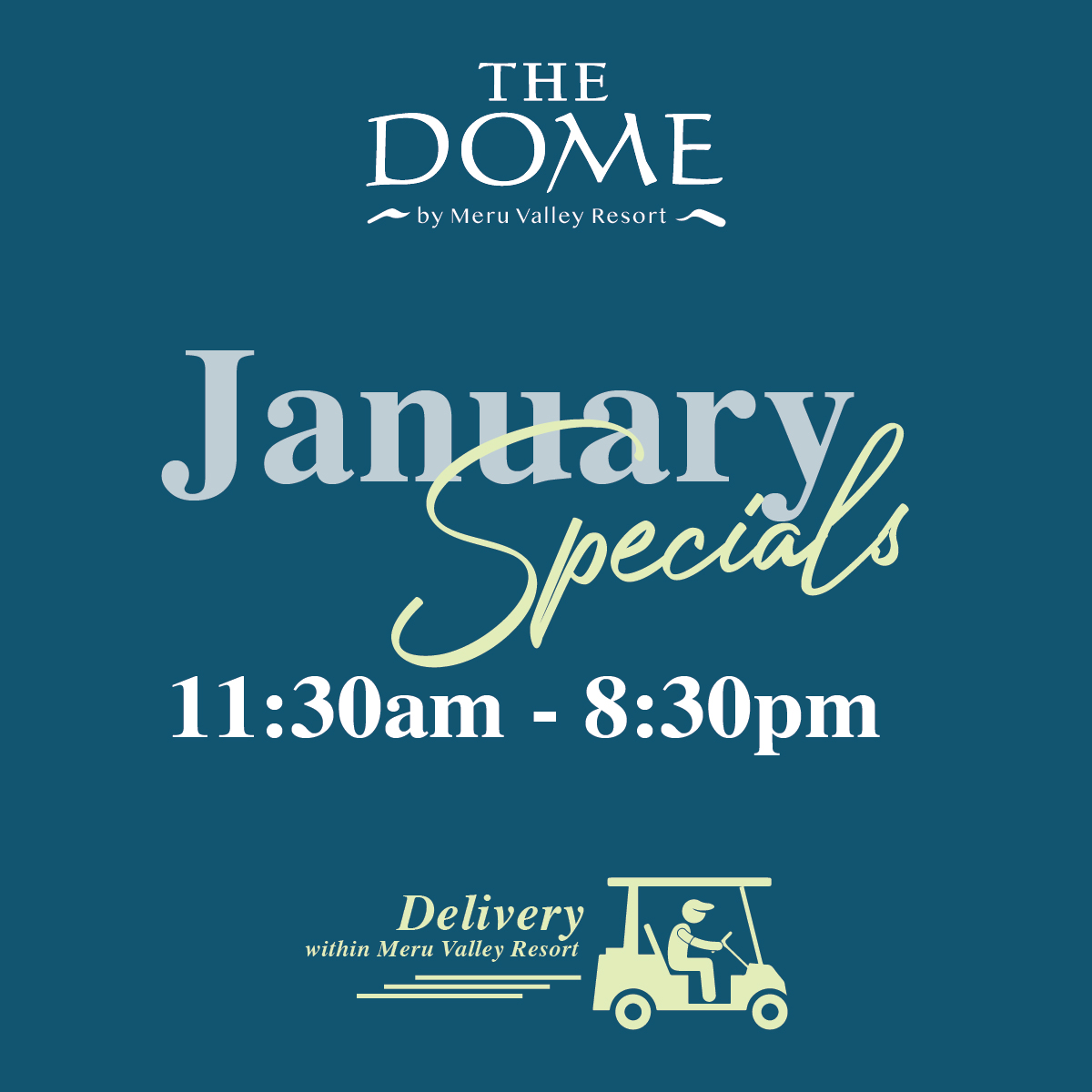 The Dome January Specials – Meru Valley Golf Resort